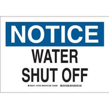 NOTICE Water Shut Off Sign | Brady | BradyID.com