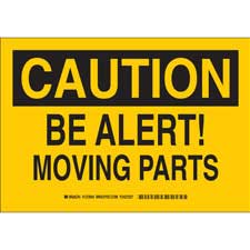 CAUTION Be Alert Moving Parts Sign | Brady | BradyID.com