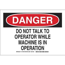 DANGER Do Not Talk To Operator While Machine Is In Operation Sign ...