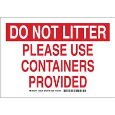 DO NOT LITTER Please Use Containers Provided Sign | Brady | BradyID.com