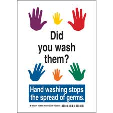 DID YOU WASH THEM? Hand Washing Stops The Spread Of Germs Sign | Brady ...