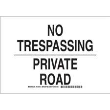 No Trespassing Private Road Sign | Brady | BradyCanada.ca