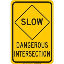 SLOW Dangerous Intersection Sign | Brady | BradyID.com