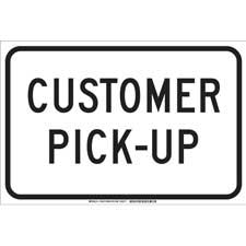 Customer Pick-Up Sign | Brady | BradyID.com