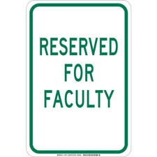Brady Part: 129730 | Reserved For Faculty Sign | BradyID.com