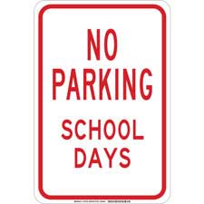 NO PARKING School Days Sign | Brady | BradyID.com