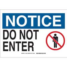 NOTICE Do Not Enter Sign | Brady | BradyID.com