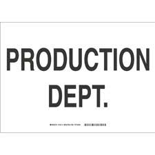 Production Dept Sign | Brady | BradyID.com