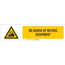 Be Aware Of Moving Equipment Slider Sign | Brady | BradyCanada.ca