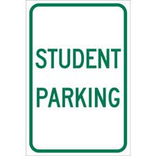 Student Parking Sign - Brady Part: 141809 | Brady | BradyID.com