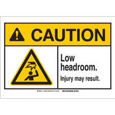 CAUTION Low Headroom. Injury May Result. Sign | Brady | BradyCanada.ca