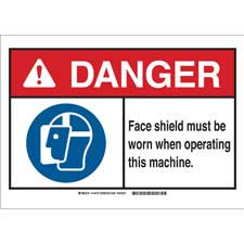 DANGER Face Shield Must Be Worn When Operating This Machine. Sign ...