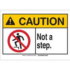 CAUTION Not A Step. Sign | Brady | BradyCanada.ca