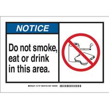 NOTICE Do Not Smoke, Eat Or Drink In This Area. Sign | Brady | BradyID.com