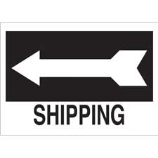Shipping Sign | Brady | BradyCanada.ca