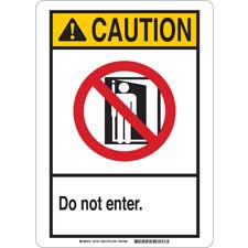 CAUTION Do Not Enter. Sign | Brady | BradyCanada.ca