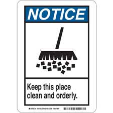 NOTICE Keep This Place Clean And Orderly. Sign | Brady | BradyID.com
