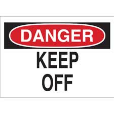 DANGER Keep Off Sign | Brady | BradyCanada.ca