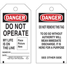 Tag: DANGER: DO NOT OPERATE MY LIFE IS ON THE LINE SIGNED BY: DATE ...