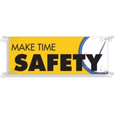 Make Time Safety Sign - Brady Part: 50906 | Brady | BradyID.com