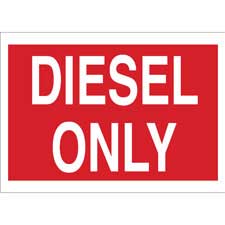 Diesel Only Sign | Brady | BradyCanada.ca