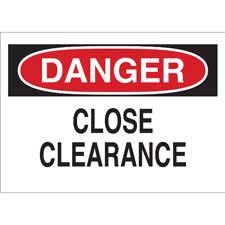 DANGER Close Clearance Sign | Brady | BradyCanada.ca
