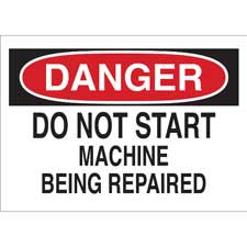 DANGER Do Not Start Machine Being Repaired Sign | Brady | BradyCanada.ca