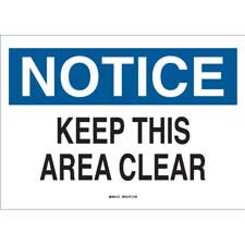 NOTICE Keep This Area Clear Sign | Brady | BradyIndia.co.in