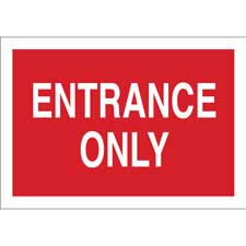 Entrance Only Sign | Brady | BradyID.com