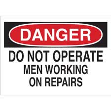 DANGER Do Not Operate Men Working On Repairs Sign | Brady | BradyID.com
