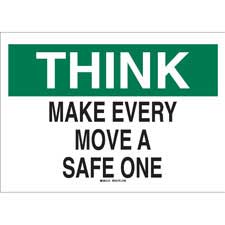 Brady Part: 42909 | THINK Make Every Move A Safe One Sign | BradyCanada.ca
