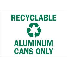 Recyclable Aluminum Cans Only Sign | Brady | BradyID.com