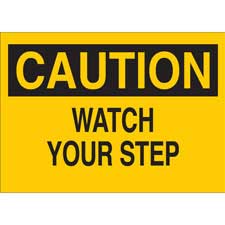 CAUTION Watch Your Step Sign | Brady | BradyCanada.ca