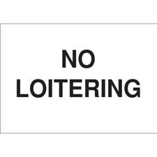 No Loitering sign | Brady | BradyCanada.ca