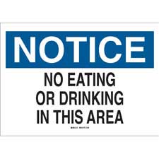 NOTICE No Eating Or Drinking In This Area Sign | Brady | BradyID.com