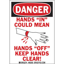 DANGER Hands "In" Sign - Brady Part: 86265 | Brady | BradyCanada.ca