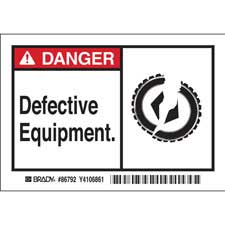 DANGER Defective equipment. Labels - Brady Part: 86792 | Brady ...