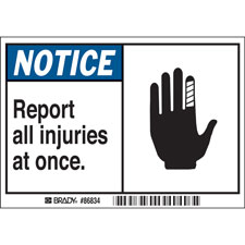 NOTICE Report All Injuries At Once Labels - Brady Part: 86834 | Brady ...