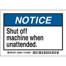 NOTICE Shut off machine when unattended. Labels - Brady Part: 86865 ...