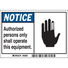 NOTICE Authorized Persons Only Shall Operate This Equipment Labels ...