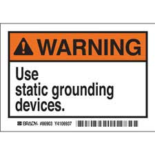 WARNING Use static grounding devices. Labels - Brady Part: 86903 ...