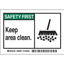 SAFETY FIRST Keep area clean. Labels - Brady Part: 86909 | Brady ...