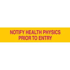 Notify Health Physics Prior To Entry Sign - Brady Part: 93640 | Brady ...