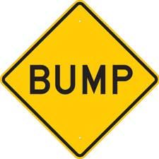 Bump Sign - Brady Part: 94225 | Brady | BradyCanada.ca