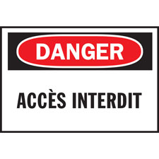 DANGER Accès Interdit Sign | Brady | BradyCanada.ca