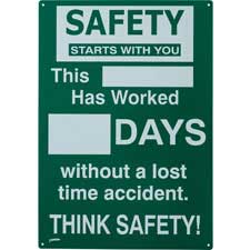 Safety Starts With You This ___ Has Worked ___ Days Without A Lost Time ...