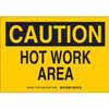 Brady Part: 124241 | CAUTION Hot Work Area Sign | BradyCanada.ca